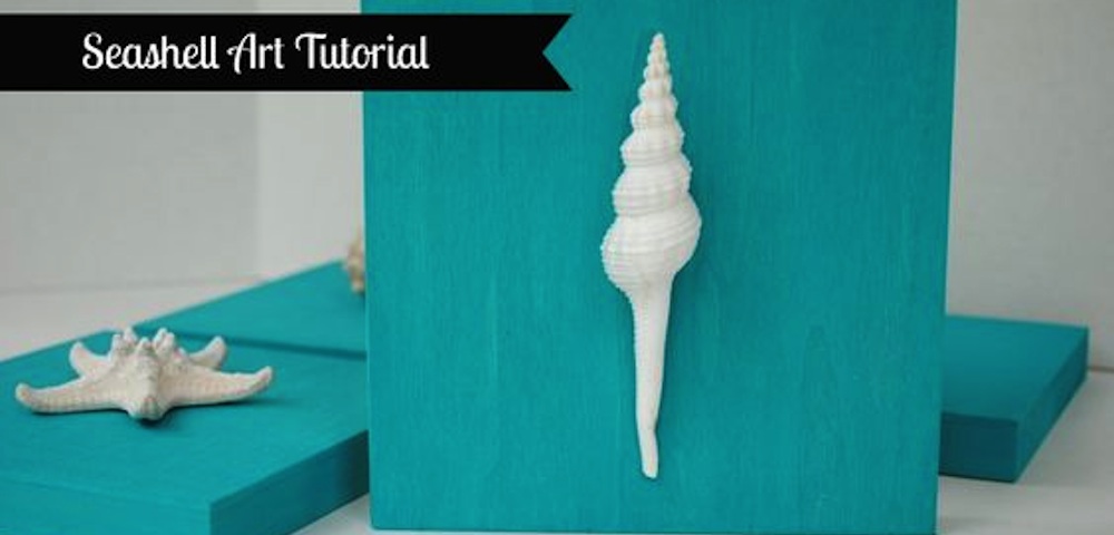 Bring The Beach Home With You! 3 DIY Coastal Décor Projects